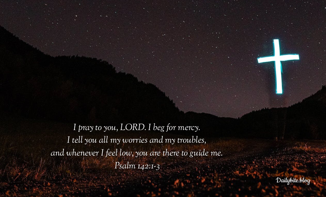 Day 142, Psalm 142 | Daily Bite